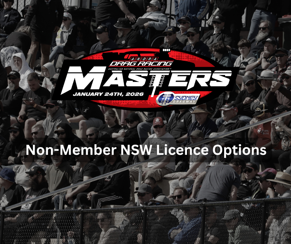 ANDRA DRAG RACING MASTERS - NON-MEMBER NSW LICENCE OPTIONS - ANDRA